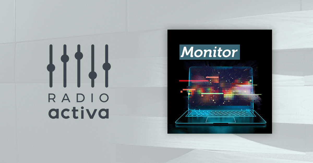 Monitor | Radio Activa